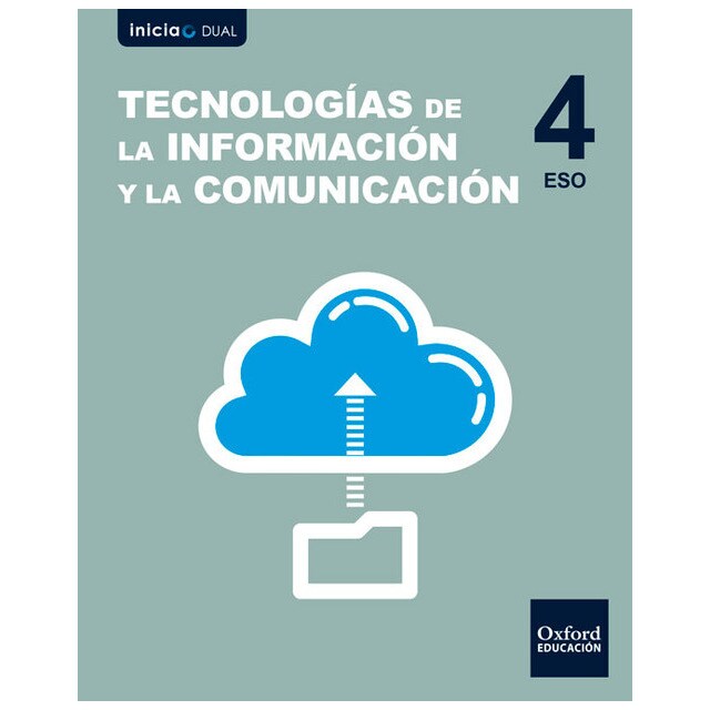 Inicia Tecnologías de la Información y la Comunicación 4º ESO. Libro ...