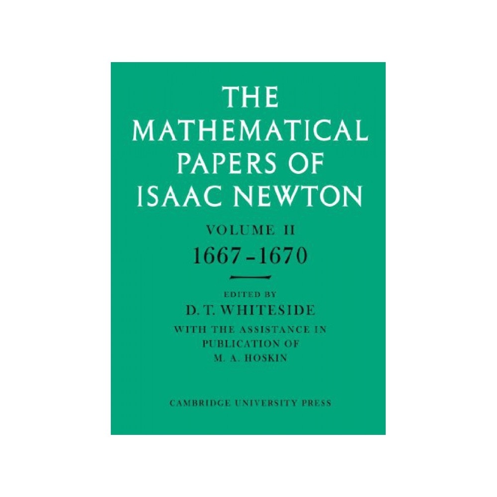The Mathematical Papers Of Isaac Newton