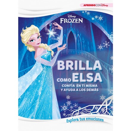 Frozen. Brilla como Elsa. Explora tus emociones (Disney. Primeros ...