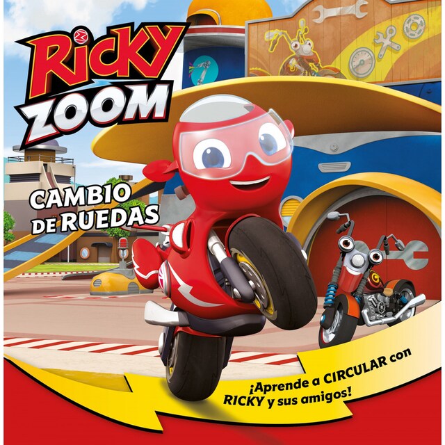 Cambio de ruedas (Un cuento de Ricky Zoom) · De 3 a 5 · El Corte Inglés