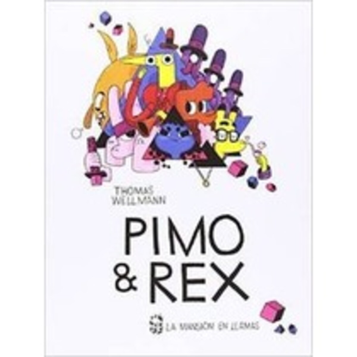Pimo y rex · LA CUPULA EDICIONES · El Corte Inglés
