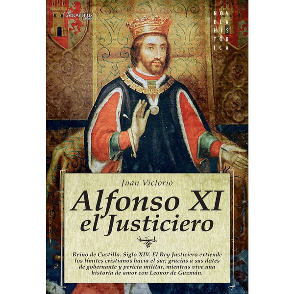 Alfonso xi el justiciero: Reino de castilla. Siglo xiv. El rey ...