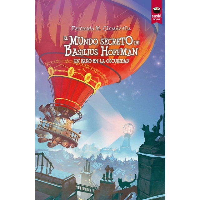 El mundo secreto de Basilius Hoffman. Un faro en la oscuridad (Tapa ...