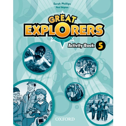 Great Explorers 5. Activity Book · OXFORD UNIVERSITY PRESS · El Corte ...