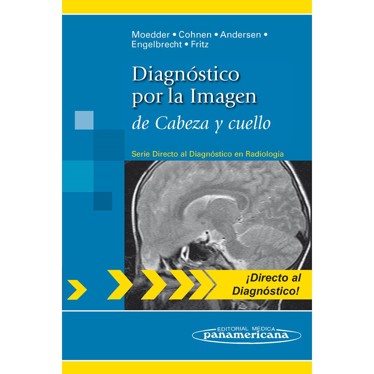 Diagn.por Imagen.Cabeza y Cuello: de Cabeza y cuello · EDITORIAL MEDICA ...