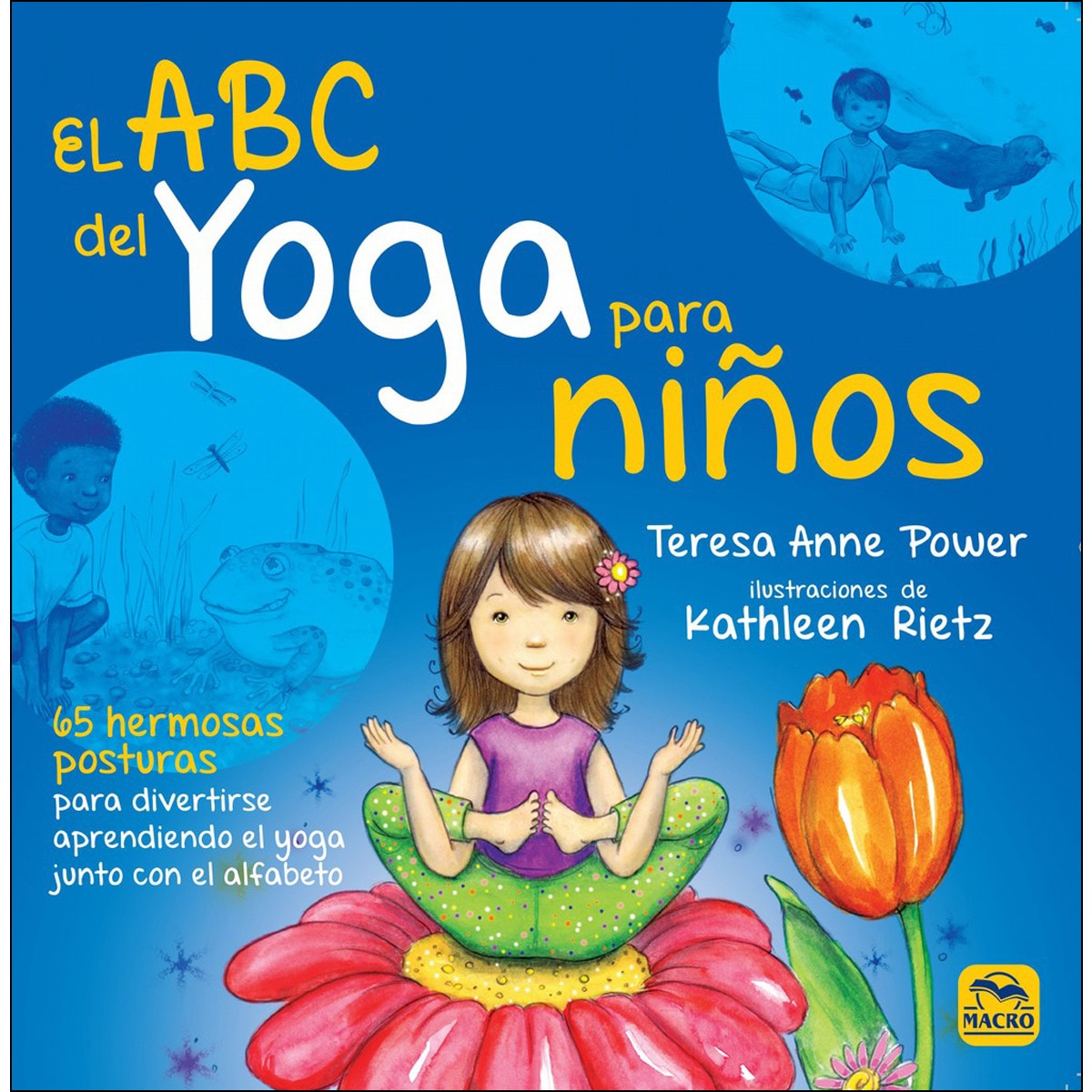 El abc del yoga para niños: 65 hermosas posturas para divertirse ...