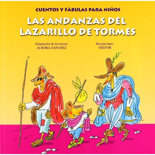 LAS ANDANZAS DEL LAZARILLO DE TORMES: CUENTOS Y FÁBULAS PARA NIÑOS RÚSTICA (Tapa blanda ...
