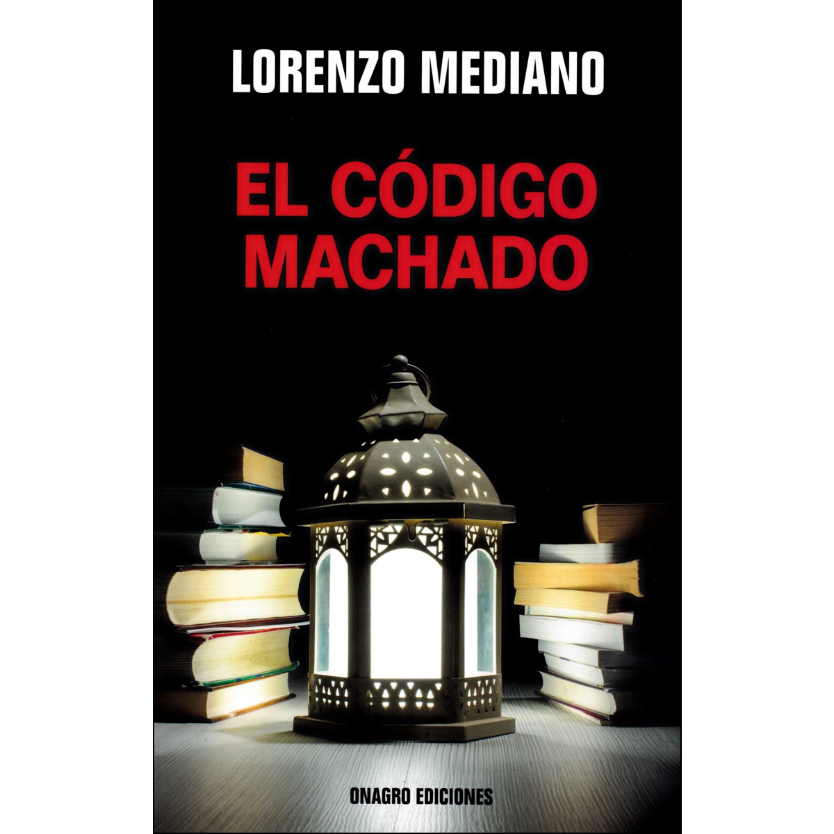 El código machado (Tapa blanda) · Novela Española e Hispanoamericana ...