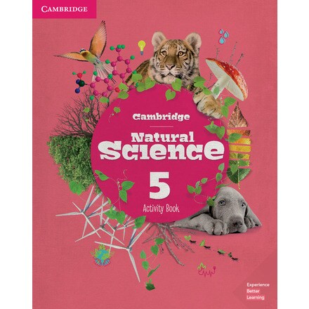 Cambridge Natural Science Level 5 Activity Book · CAMBRIDGE UNIVERSITY ...