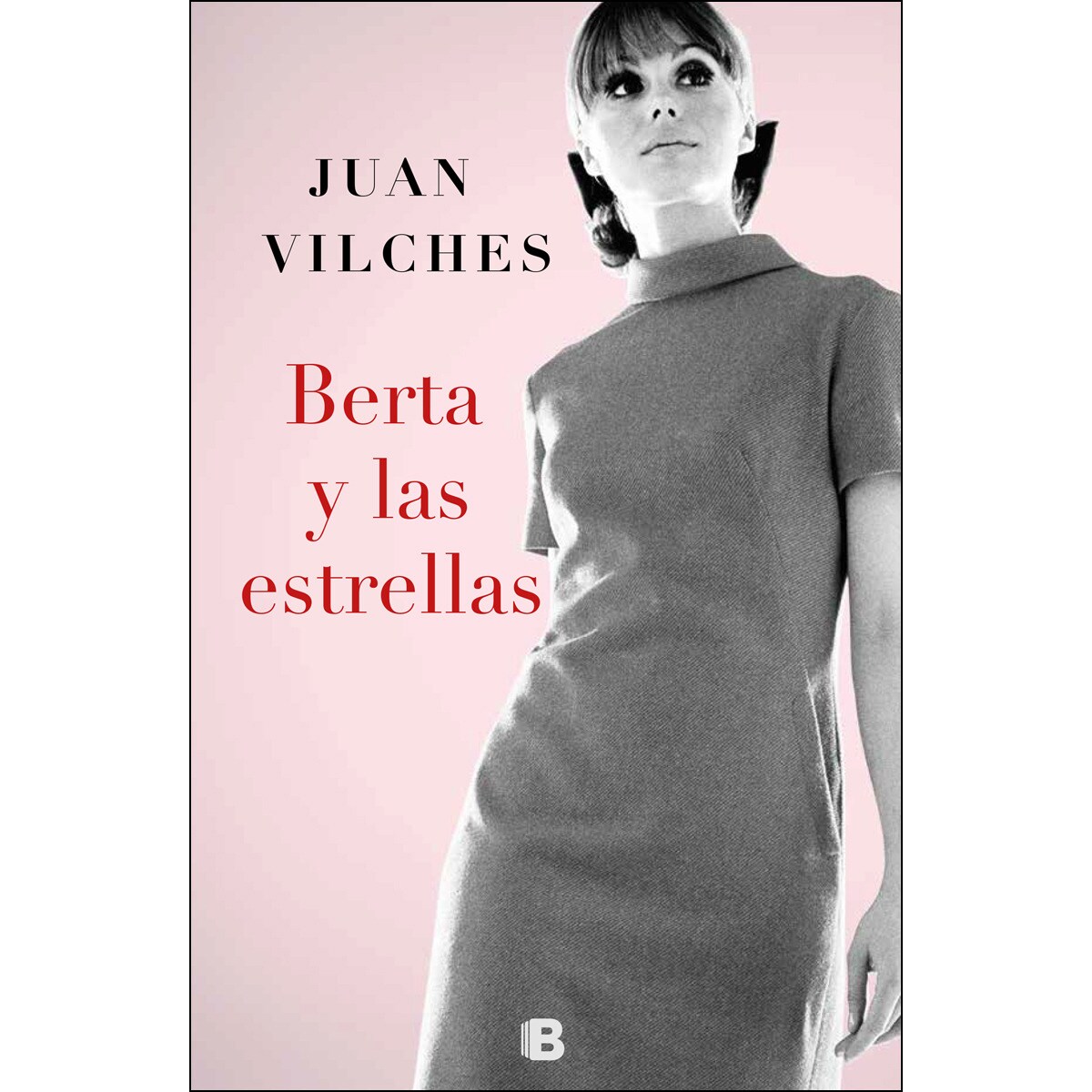 Berta y las estrellas (Tapa dura) · Novela Española e Hispanoamericana ...