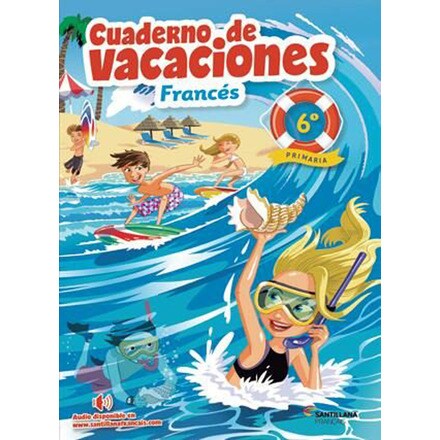 VACACIONES FRANCÉS 6 PRIMARIA (Tapa blanda) · SANTILLANA FRANCAIS · El ...