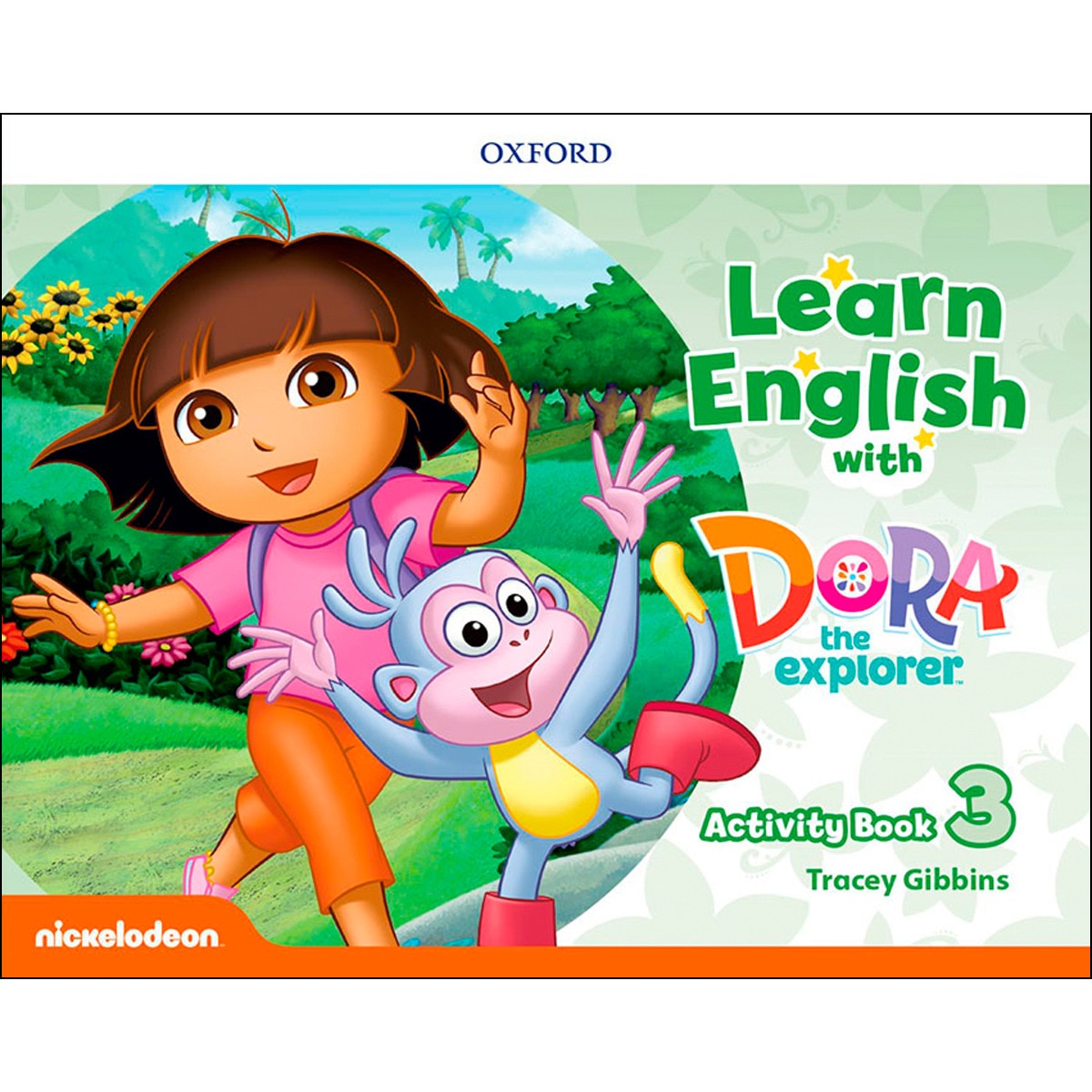 Learn English with Dora the Explorer 3. Activity Book · OXFORD ...