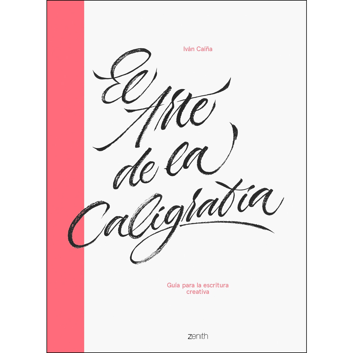 El arte de la caligrafía: Guía para la escritura creativa(Tapa dura ...