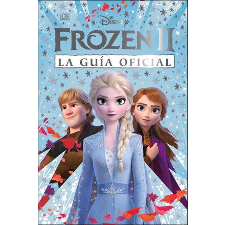 Frozen II. La guía oficial (Tapa dura) · DORLING KINDERSLEY (ESPAÑOL ...
