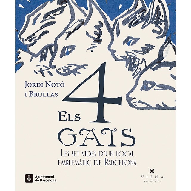 Els 4 gats: Les set vides d'un local emblemàtic de barcelona (Tapa ...
