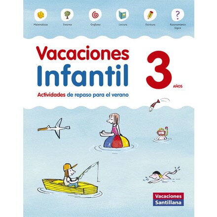 VACACIONES INFANTIL 3 AÑOS (Tapa blanda) · Cuaderno de vacaciones · El ...