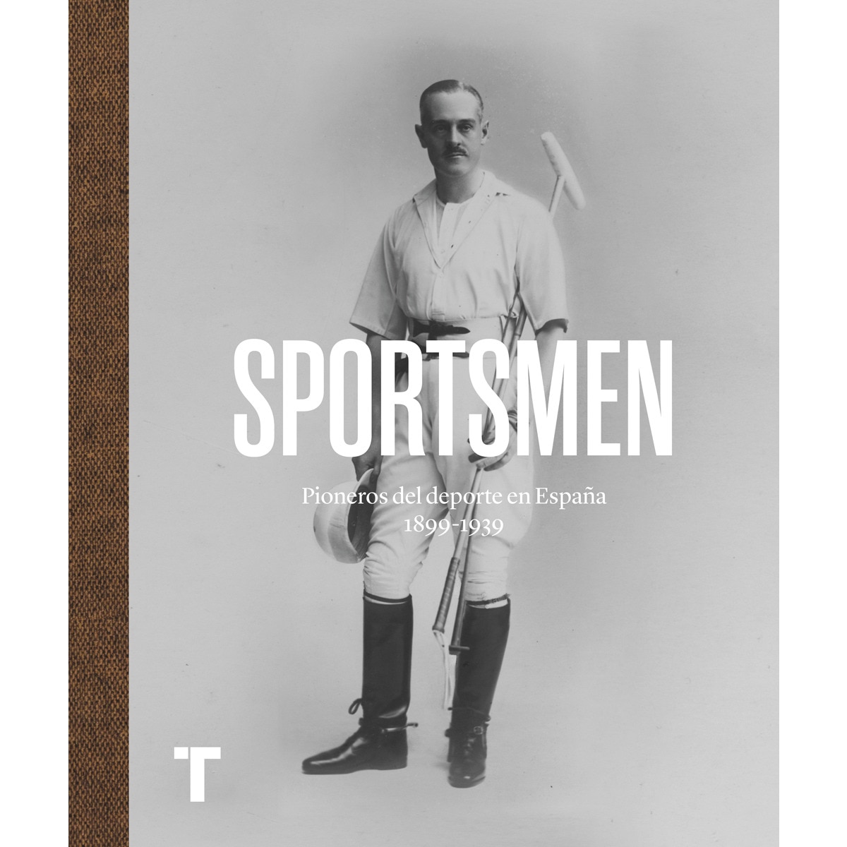 Sportsmen: Pioneros del deporte en españa 1869-1939 (Tapa dura ...
