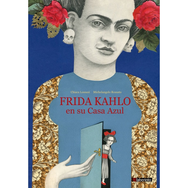 Frida Kahlo en su Casa Azul (Tapa dura) · LABERINTO · El Corte Inglés