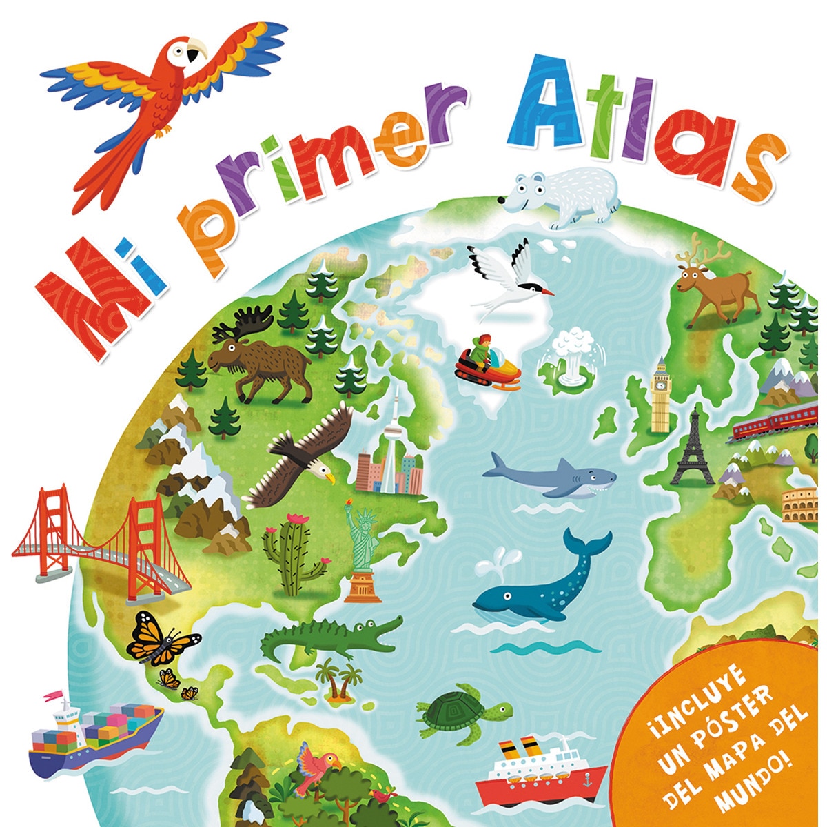 Mi primer atlas: (incluye un póster del mapa del mundo) (Tapa dura ...