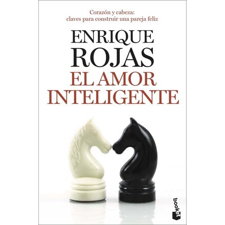 El amor inteligente: Corazón y cabeza: claves para construir una pareja ...