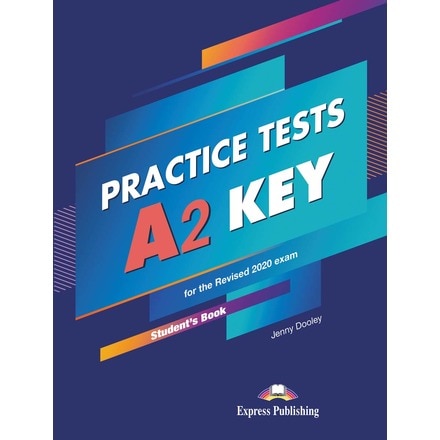 A2 KEY PRACTICE TESTS STUDENT'S BOOK WITH DIGIBOOK · EXPRESS PUBLISHING ...
