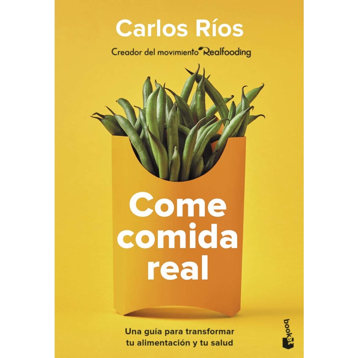 Come comida real: Una guía para transformar tu alimentación y tu salud ...