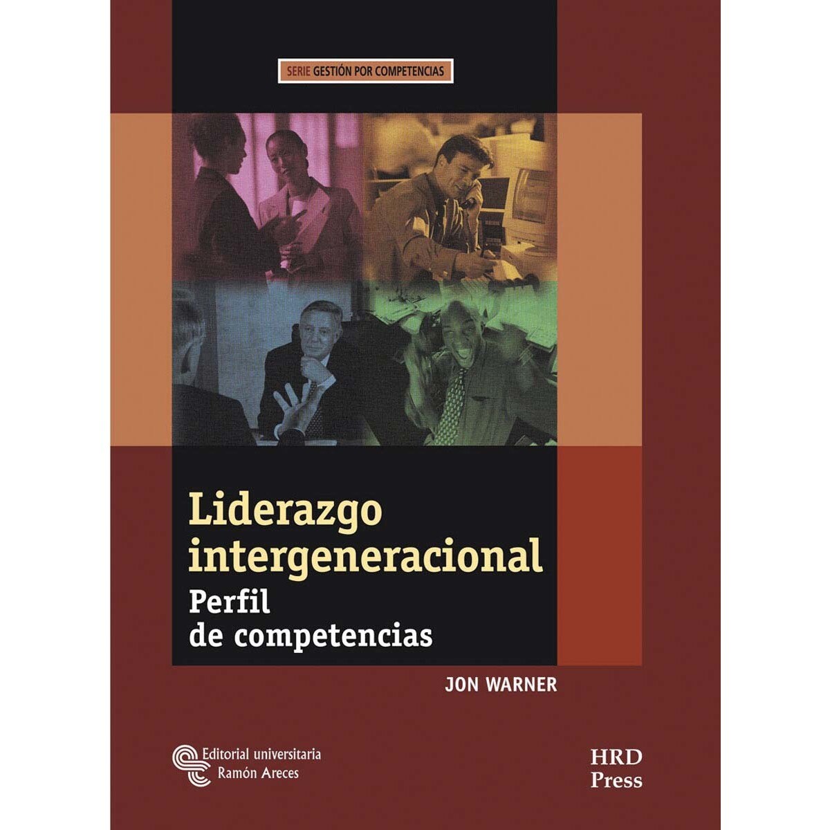 Liderazgo Intergeneracional: Perfil de competencias. Guía del entrenador y cuaderno de auto ...