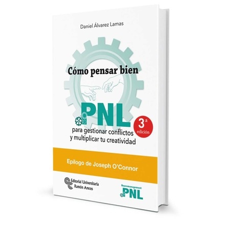Cómo pensar bien: PNL para gestionar conflictos y multiplicar tu creatividad (Capa mole ...