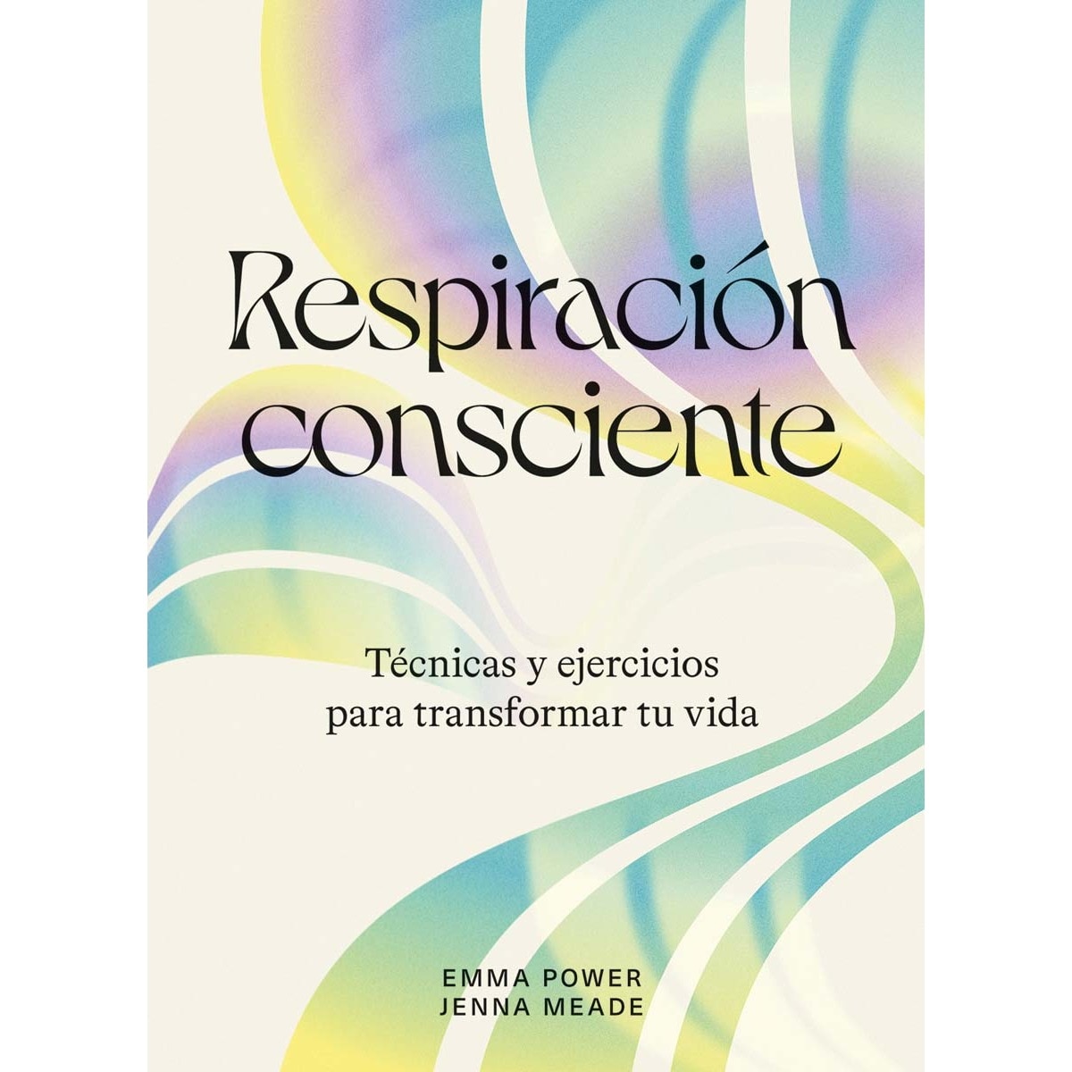 Respiración consciente: Técnicas y ejercicios para transformar tu vida ...