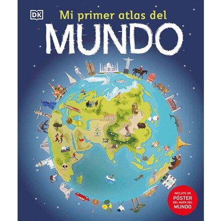 Mi primer atlas del mundo: (Incluye un póster del mapa del mundo) (Tapa ...