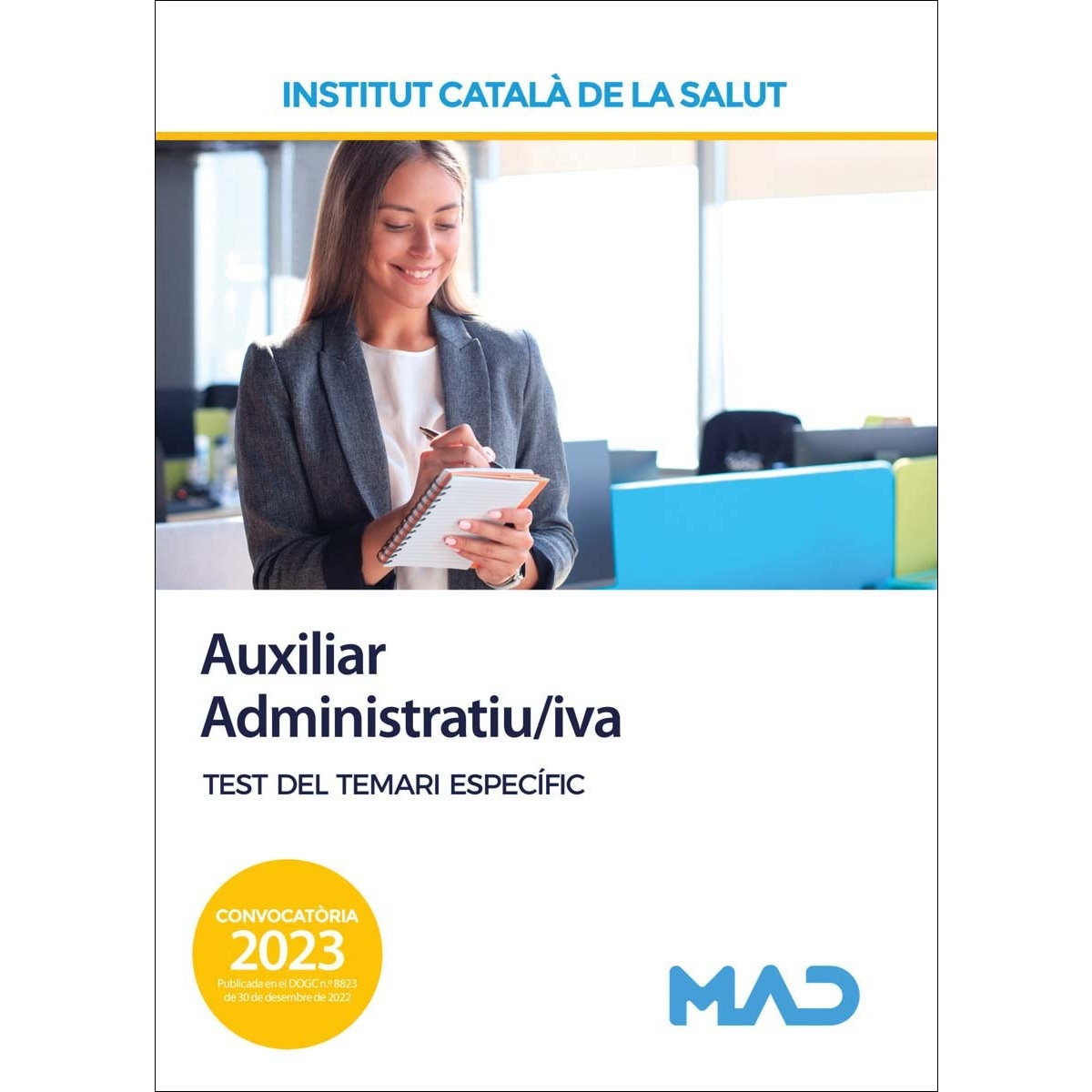 Auxiliar Administratiu/iva de l'Institut Català de la Salut (ICS). Test ...