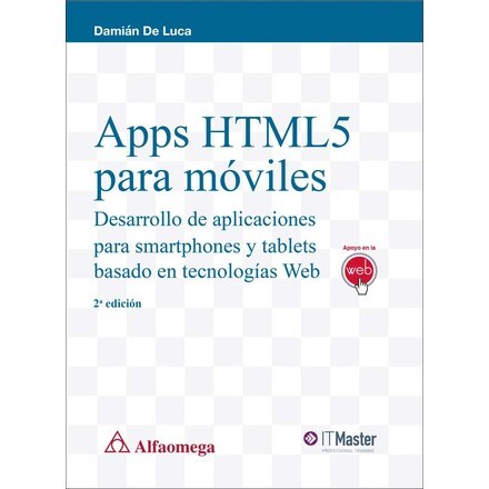 Apps HTML5 para móviles: Desarrollo de aplicaciones para smartphones y ...