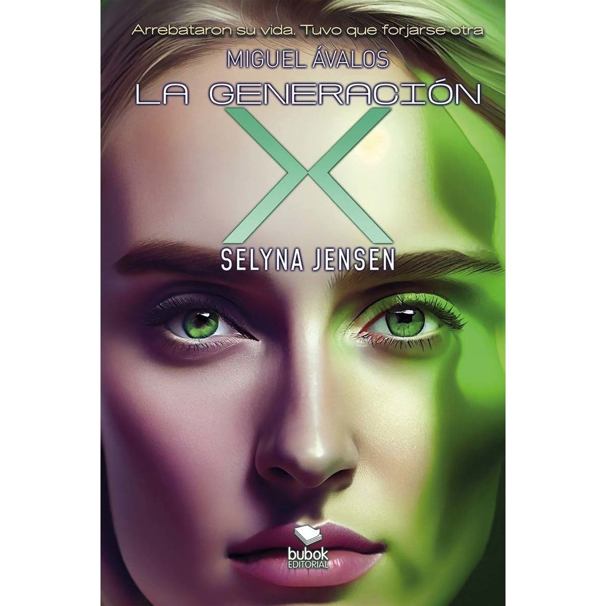 La generación X: Selyna Jensen (Tapa blanda con solapas) · BUBOK · El ...