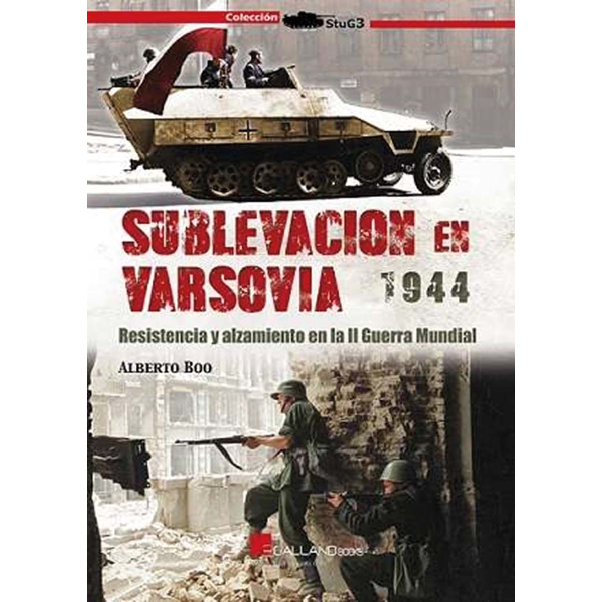 Sublevación en Varsovia, 1944. Resistencia y alzamiento en la Segunda ...