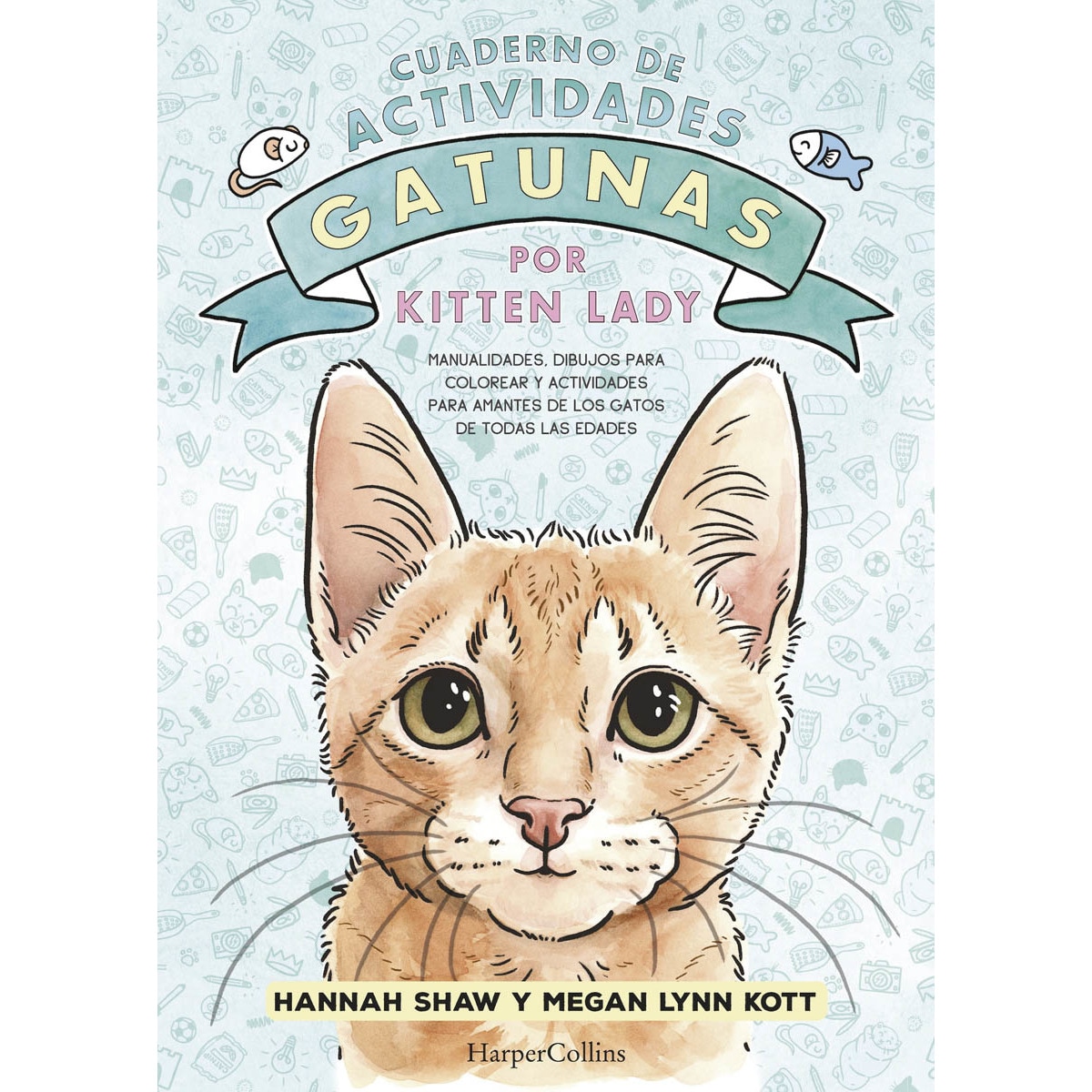 Cuaderno de actividades gatunas por kitten lady (Tapa blanda) · HARPER ...