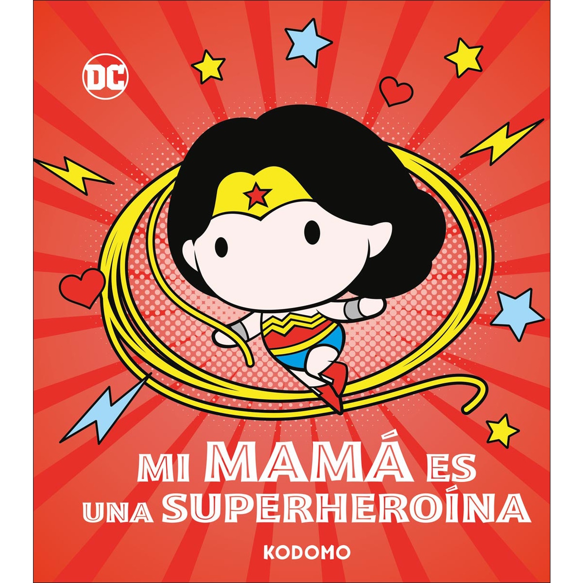 Mi mamá es una superheroína (Tapa dura) · ECC EDICIONES · El Corte Inglés