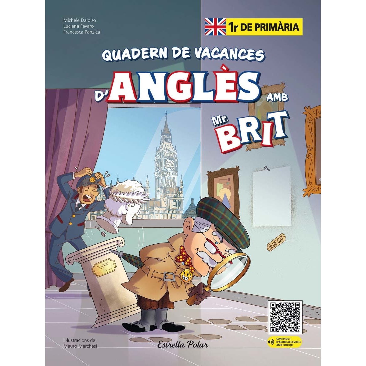 Mr. Brit. Quadern de vacances d'anglès. 1r de primària · ESTRELLA POLAR ...