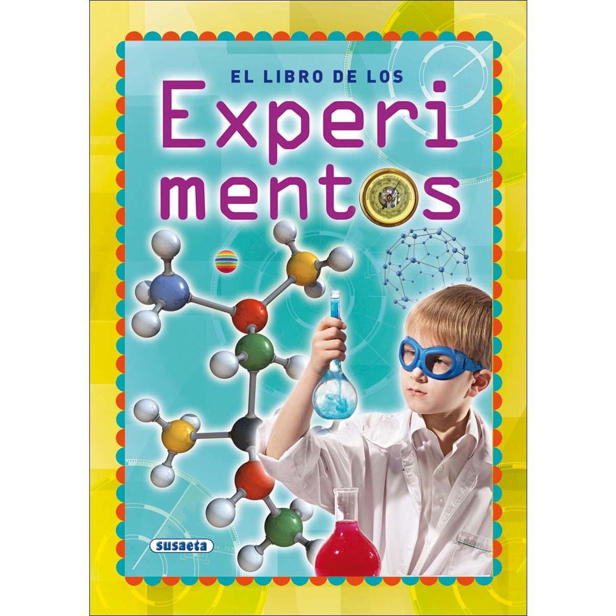 El libro de los experimentos · SUSAETA INFANTIL · El Corte Inglés