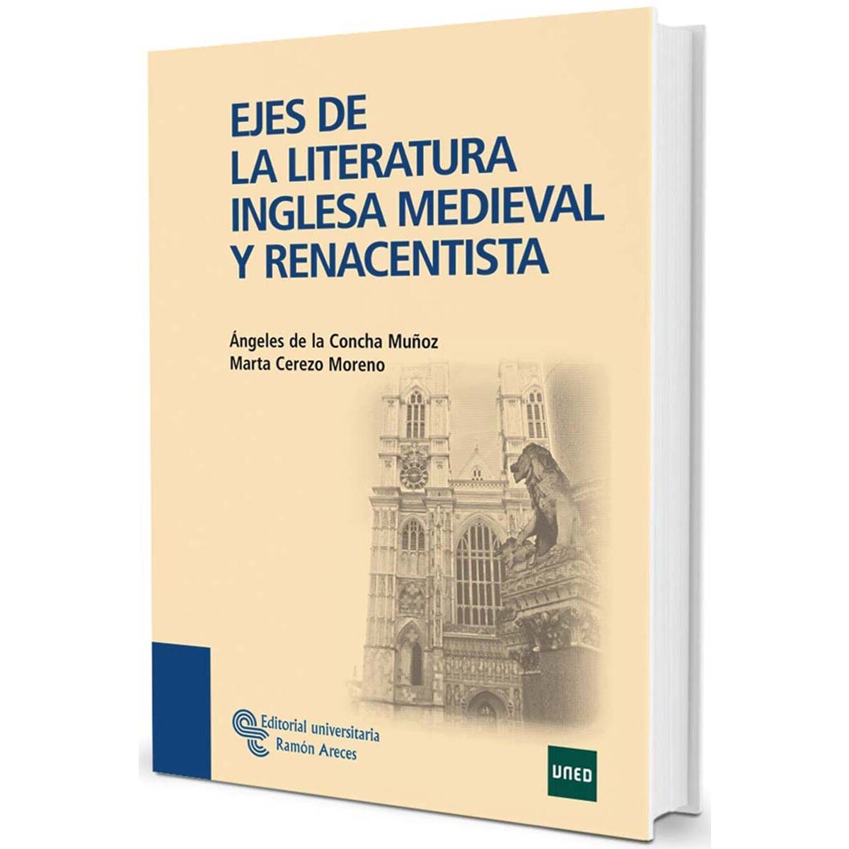 Ejes de la Literatura Inglesa Medieval y Renacentista (Tapa blanda) · EDITORIAL UNIVERSITARIA ...