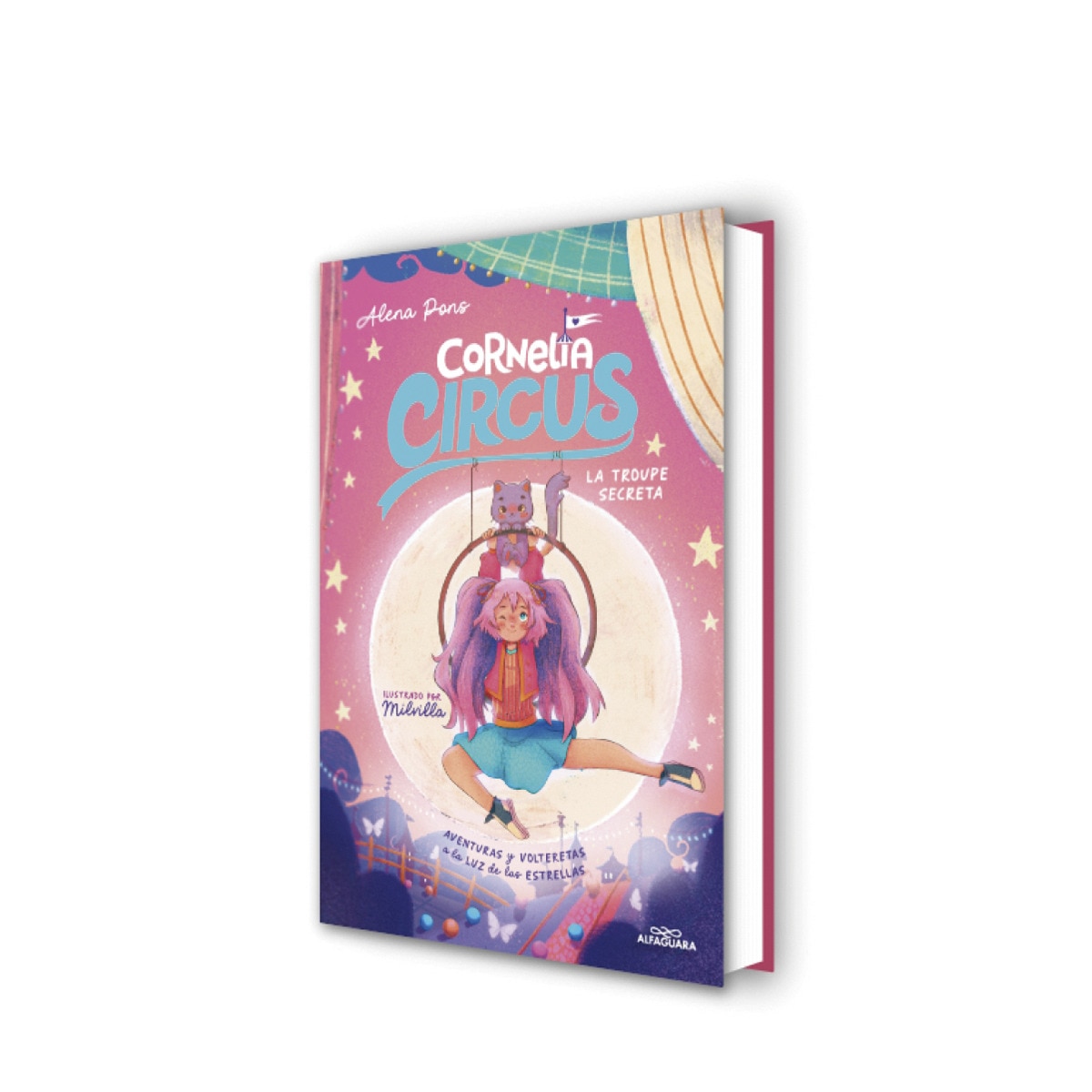 Cornelia Circus 3 - La troupe secreta (Tapa dura) · ALFAGUARA INFANTIL ...