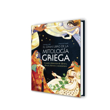 El gran libro de la mitología griega: Grandes historias de dioses, diosas, héroes y monstruos ...