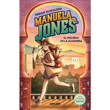 Manuela Jones 1 - El misterio de la Alhambra (Tapa dura) · MOLINO · El ...