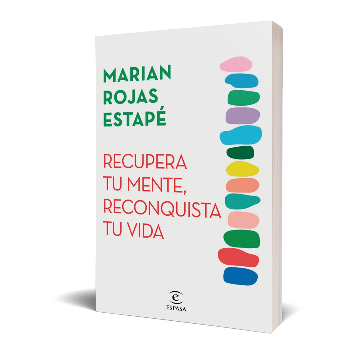 Recupera tu mente, reconquista tu vida (Tapa blanda con solapas) · Espasa-Calpe · El Corte Inglés