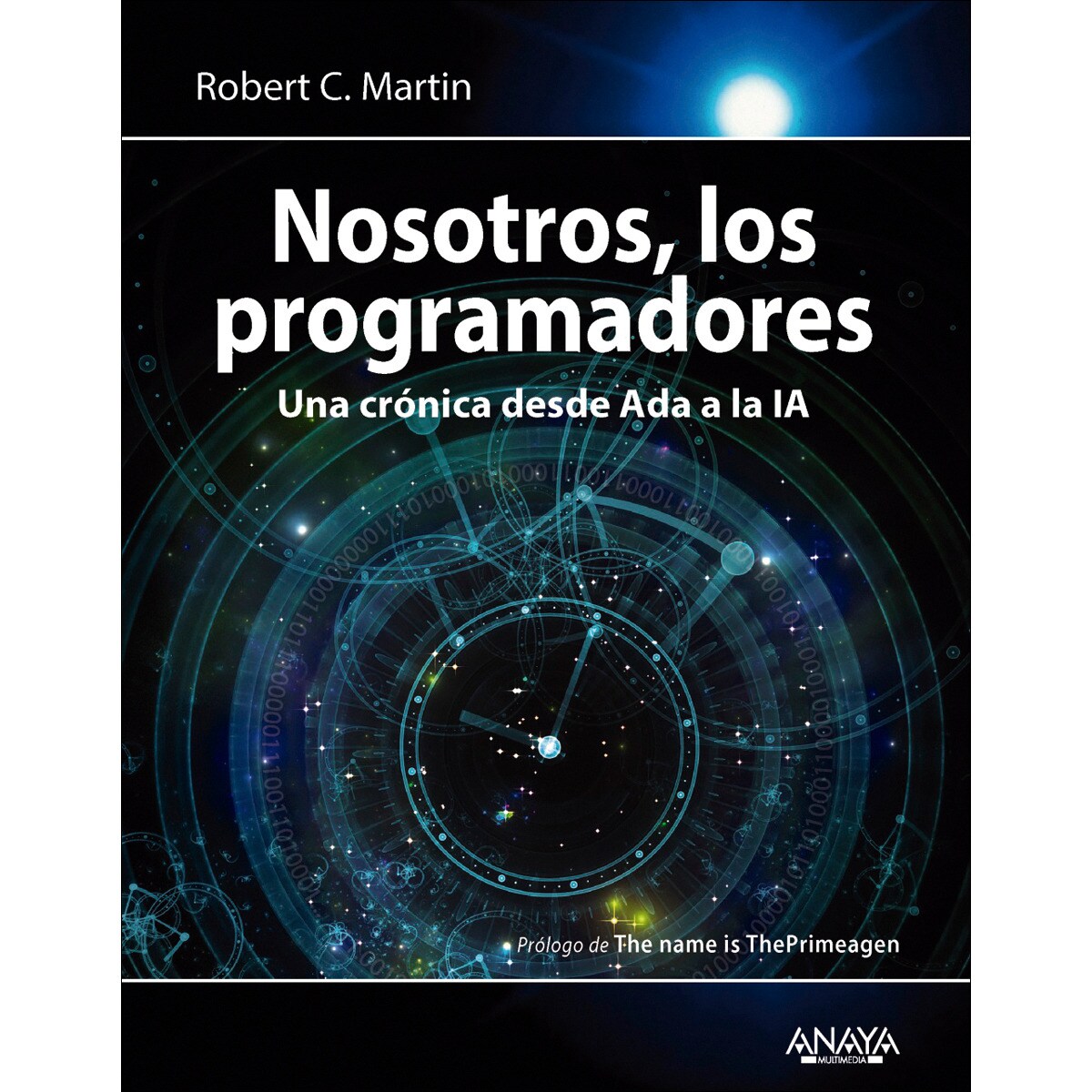 Nosotros, los programadores: Una crónica desde Ada a la IA · Anaya ...