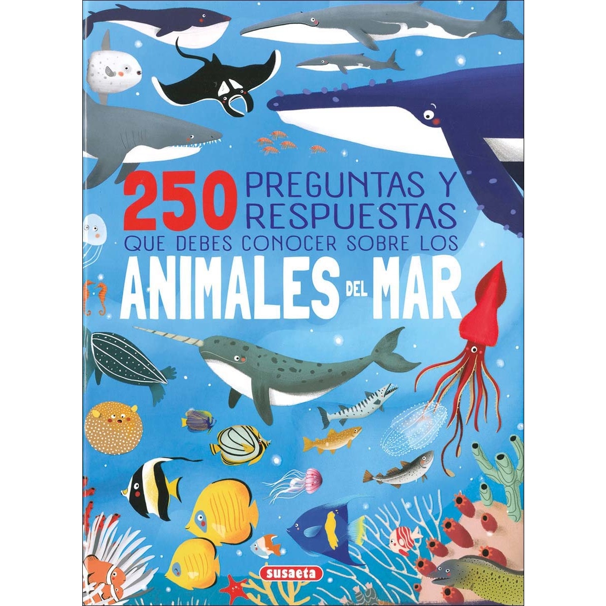 250 preguntas y respuestas que debes conocer sobre los animales del mar ...