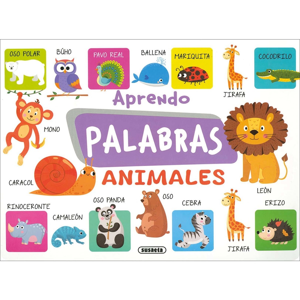 Aprendo palabras. Animales · SUSAETA INFANTIL · El Corte Inglés